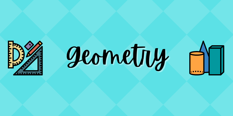 Geometry – The Learning Corner